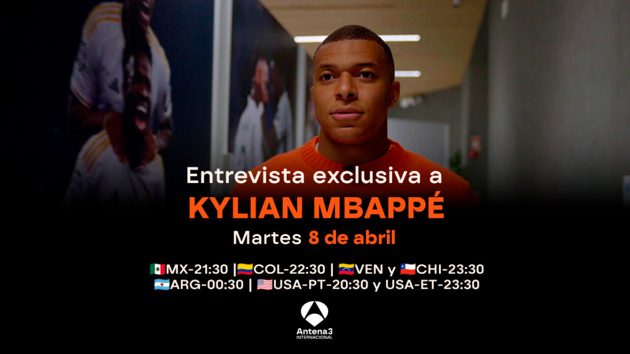 Especial entrevista exclusiva a Kylian Mbappé, el martes 8 de abril en ...